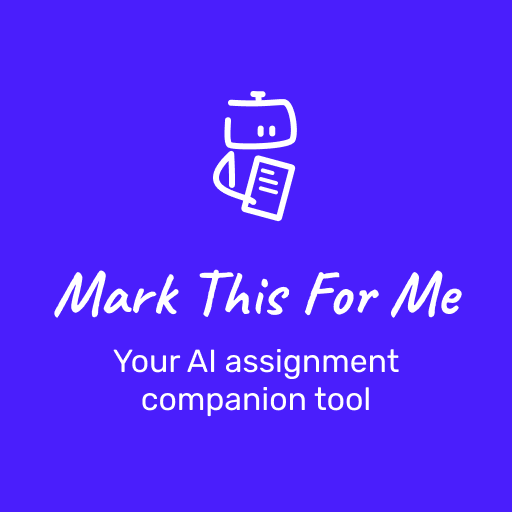 Mark This For Me: Your Free AI Assignment Companion Tool